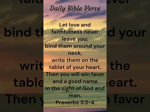 Experience the Benefits of Love and Faithfulness: Daily Bible Verse