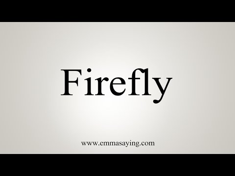 How To Say Firefly