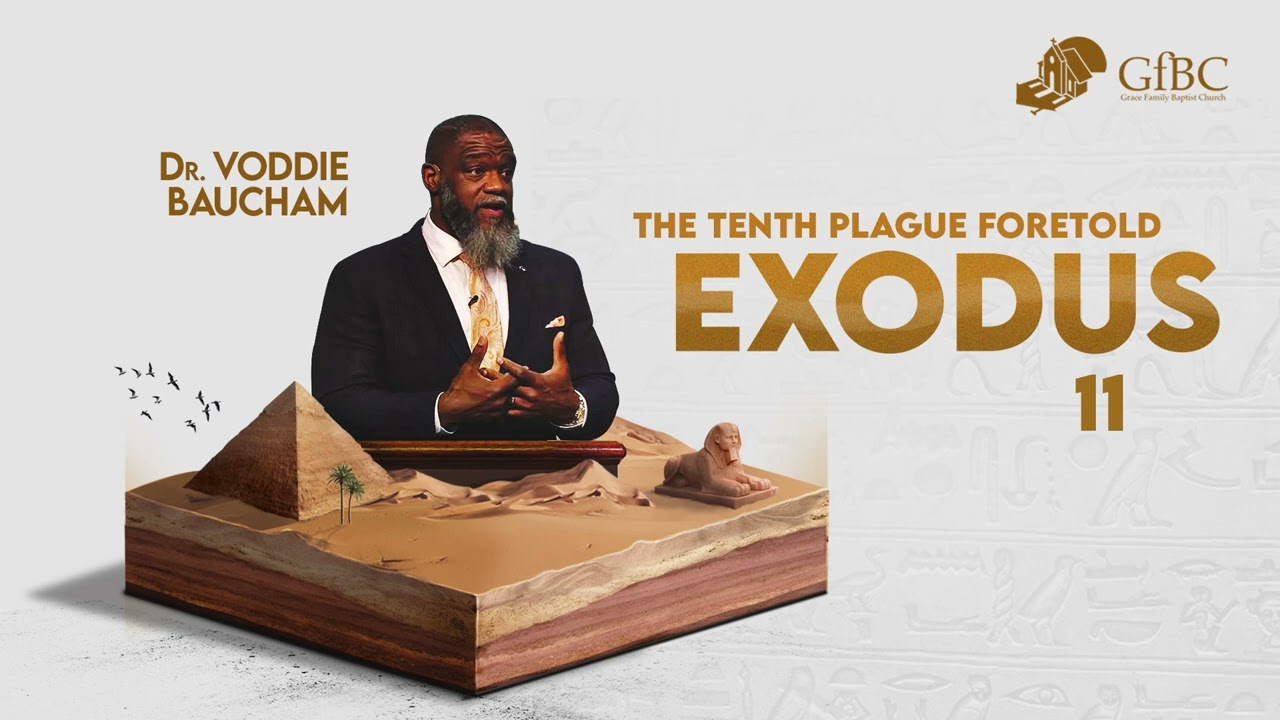 The Tenth Plague Foretold  --  Voddie Baucham
