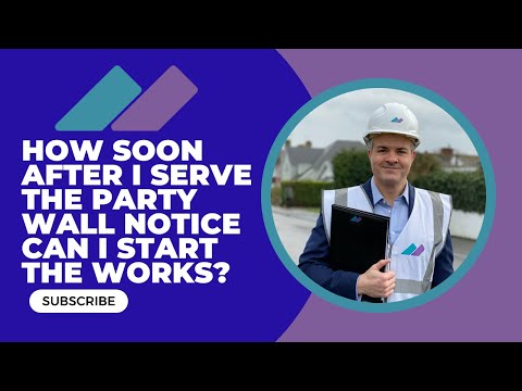 How soon after I serve the Party Wall Notice can I start the works?