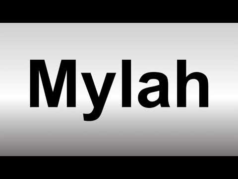 How to Pronounce Mylah