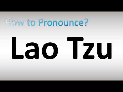 How to Pronounce Lao Tzu