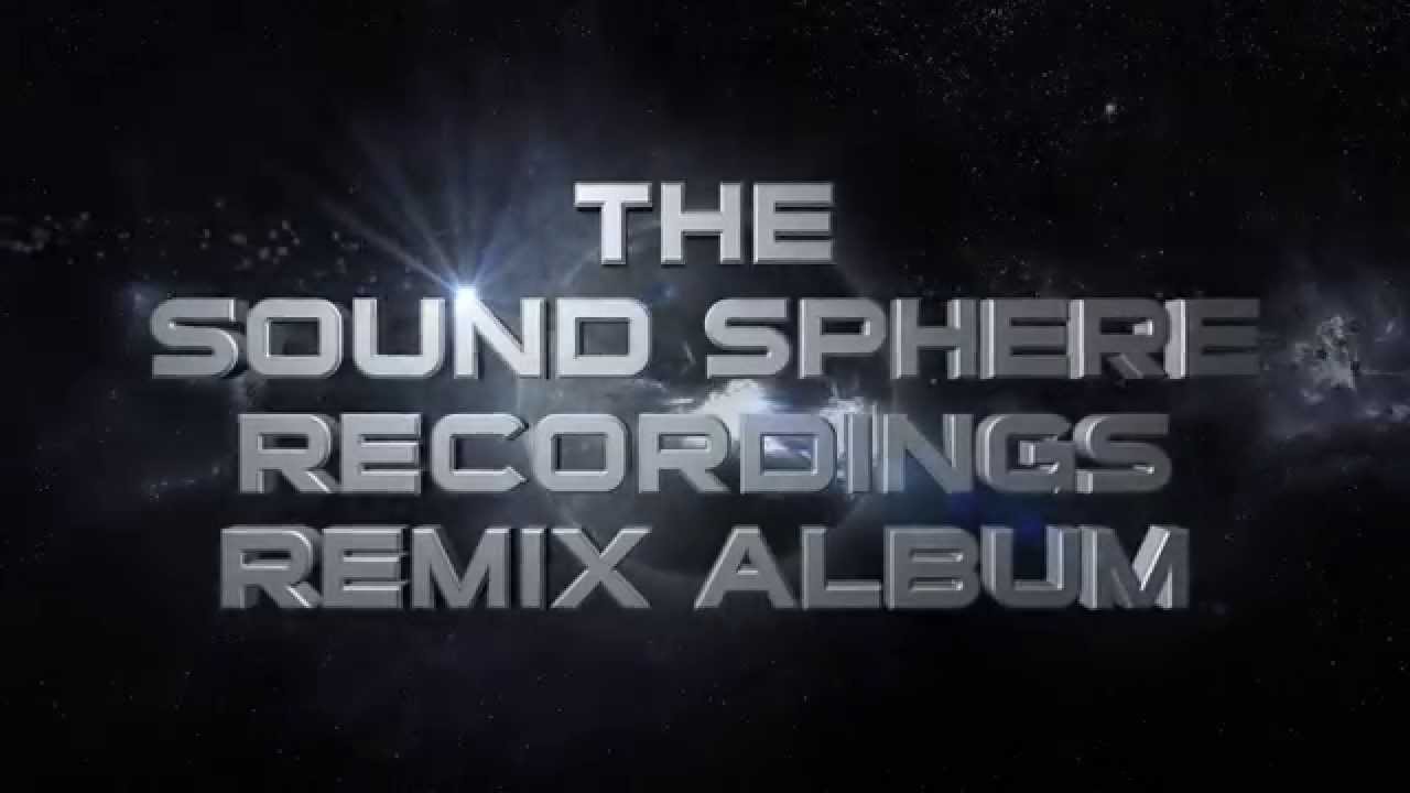 Sound Sphere Recording Presents - The Remix Album