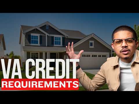 VA Home Loan Credit Requirements EXPOSED What You Need to Know