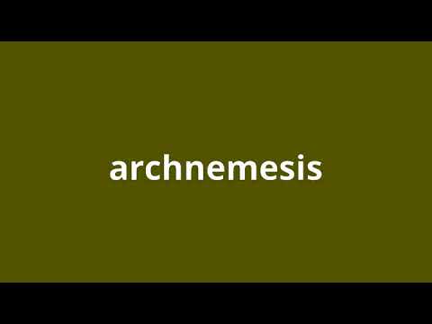 what is the meaning of archnemesis