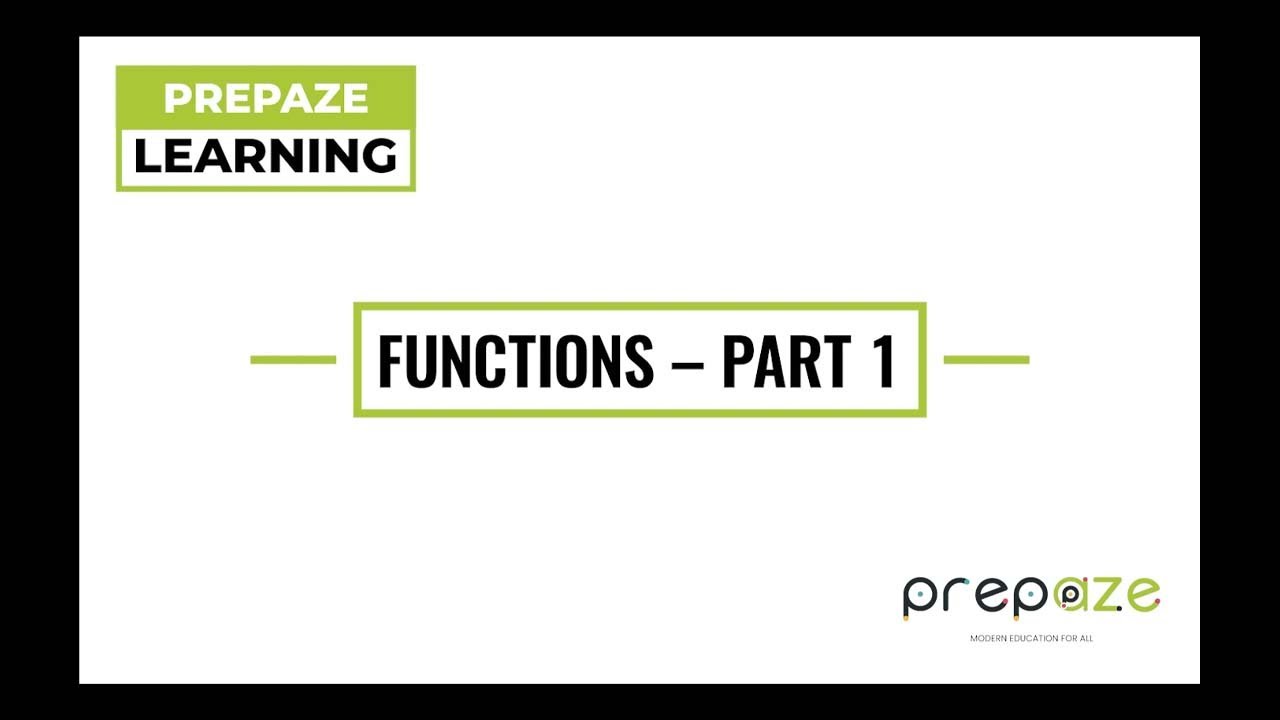 Functions Part 1 – Prepaze Learning