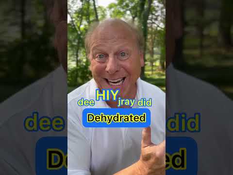 How do you say Dehydrated?