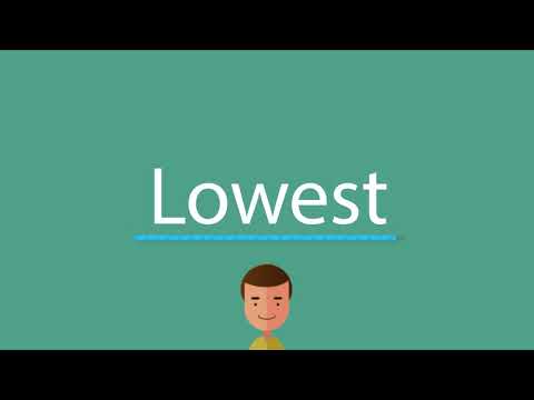 Lowest pronunciation