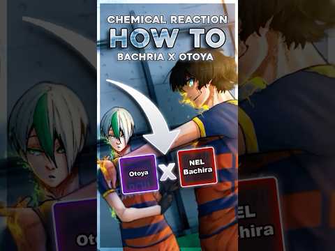 NEW Chemical Reaction Tutorial! | Blue Lock Rivals