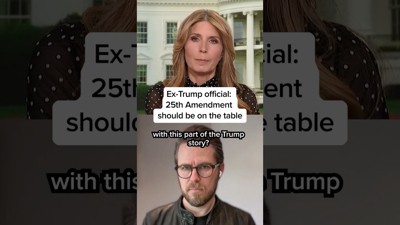 Ex-Trump official: 25th Amendment should be on the table