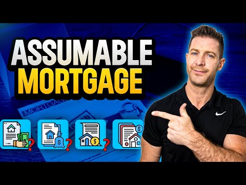 Assumable Mortgage: Everything You Need to Know!