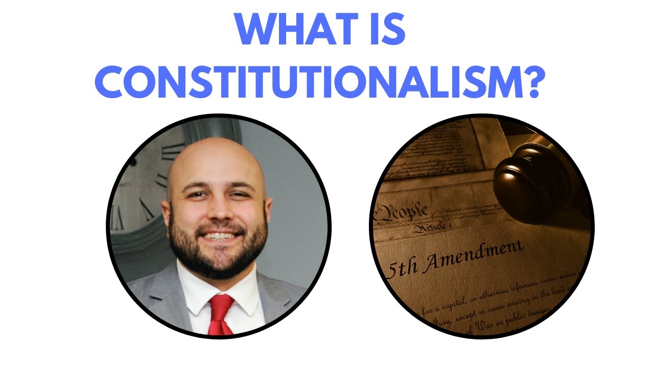 What is Constitutionalism?