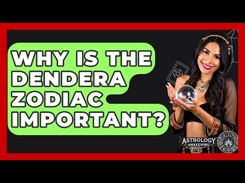 Why Is The Dendera Zodiac Important? - Astrology Awakening