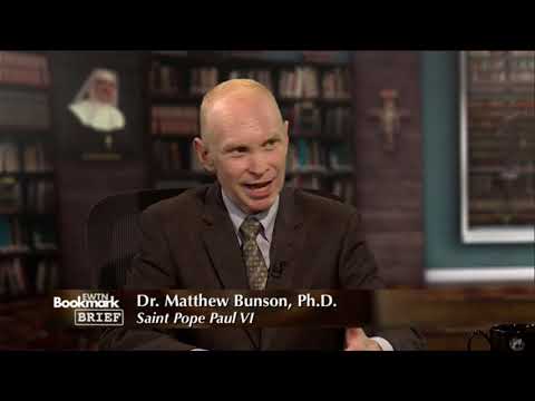 Dr. Matthew Bunson, Saint Pope Paul VI: Celebrating the 262nd Pope of ...