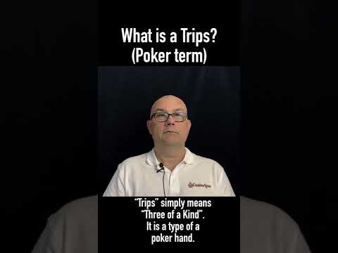 What is a Trips? Poker term definition