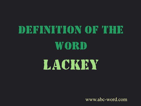 Definition of the word "Lackey"