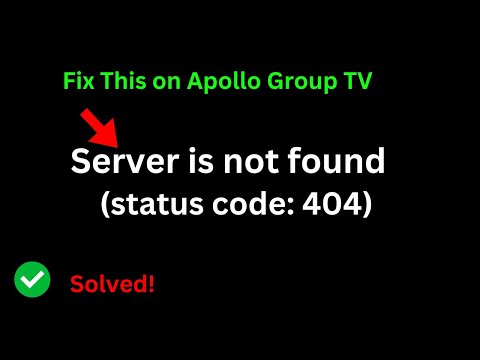 Apollo group TV: Server is not found (status code: 404) Quick fix
