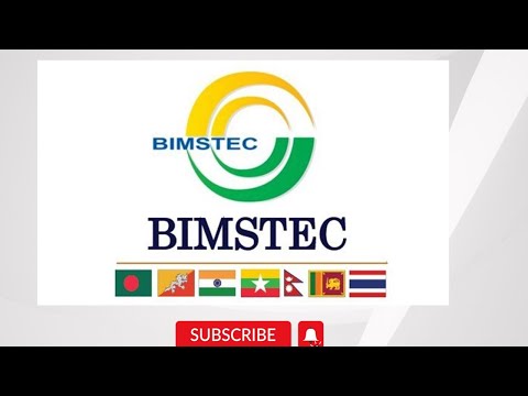 What is BIMSTEC? | BIMSTEC Members | All about BIMSTEC in English