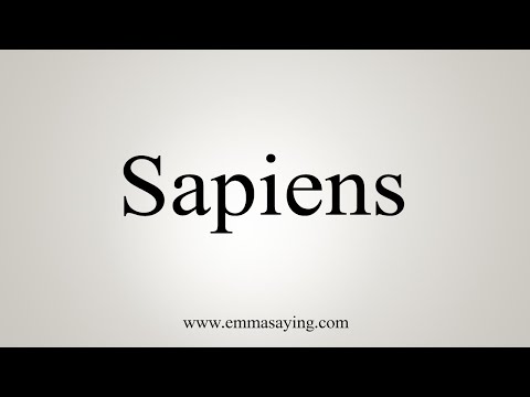 How To Say Sapiens
