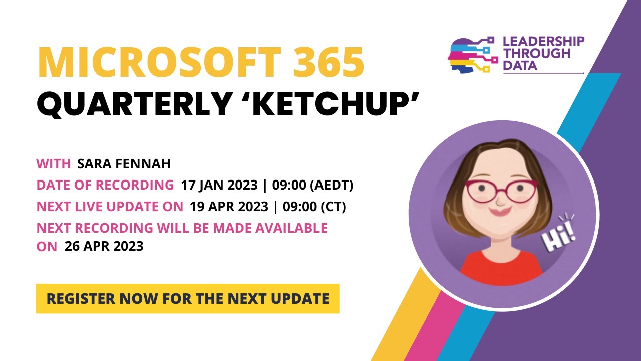 Microsoft 365 Quarterly 'Ketchup' | 17 JAN 2023