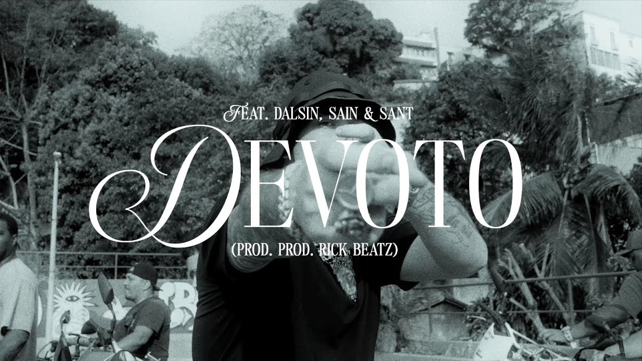 Lyrics & Translations of Devoto by Dalsin & Felp22 | Popnable