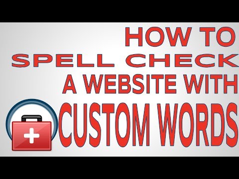 How to Spell Check a Website with Custom Words