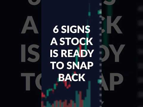 6 Signs a Stock Is Ready to Snap Back