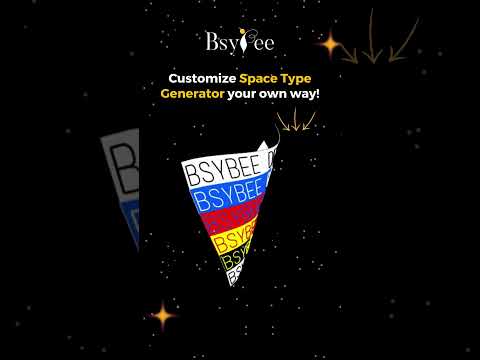 Customize your own Space Type Generator!