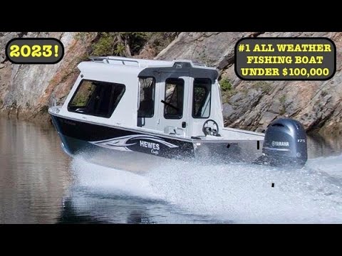 2023 BEST ALL WEATHER FISHING BOAT UNDER $100,000...quick look.