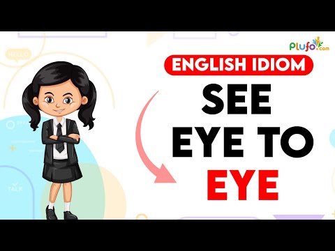 See eye to eye - What does it mean || Daily English Idiom