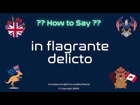 🔥🚨 How to Pronounce in flagrante delicto? (CORRECTLY) | Pronunciation Planet