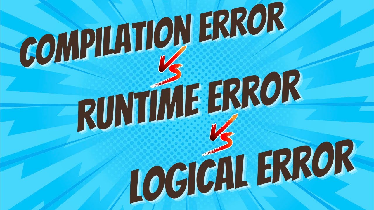 The three main types of errors Explained