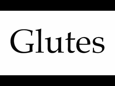 How to Pronounce Glutes