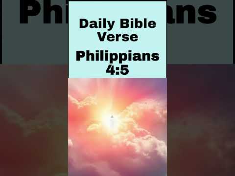 Daily Bible Verse - Philippians 4:5