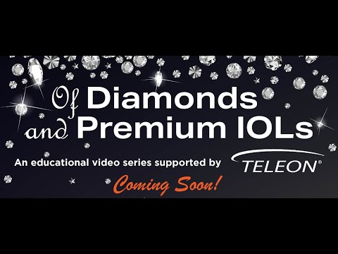 Of Diamonds & Premium IOLs - an educational video series (Official Trailer)