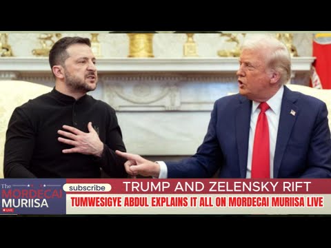 Trump-Zelensky Controversy: Abdul Shaheed Senior Offers Expert Analysis on Mordecai Muriisa.