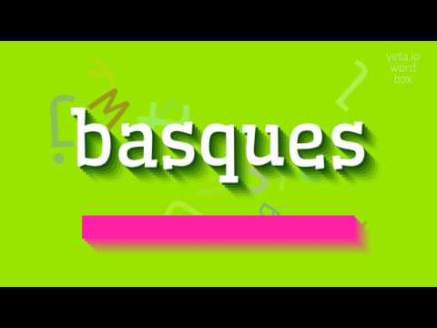 How to say "basques"! (High Quality Voices)