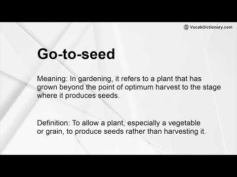 Go-to-seed Meaning