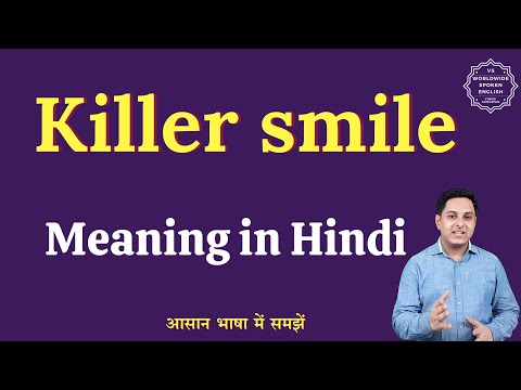 Killer smile meaning in Hindi | Killer smile ka matlab kya hota hai | English to hindi