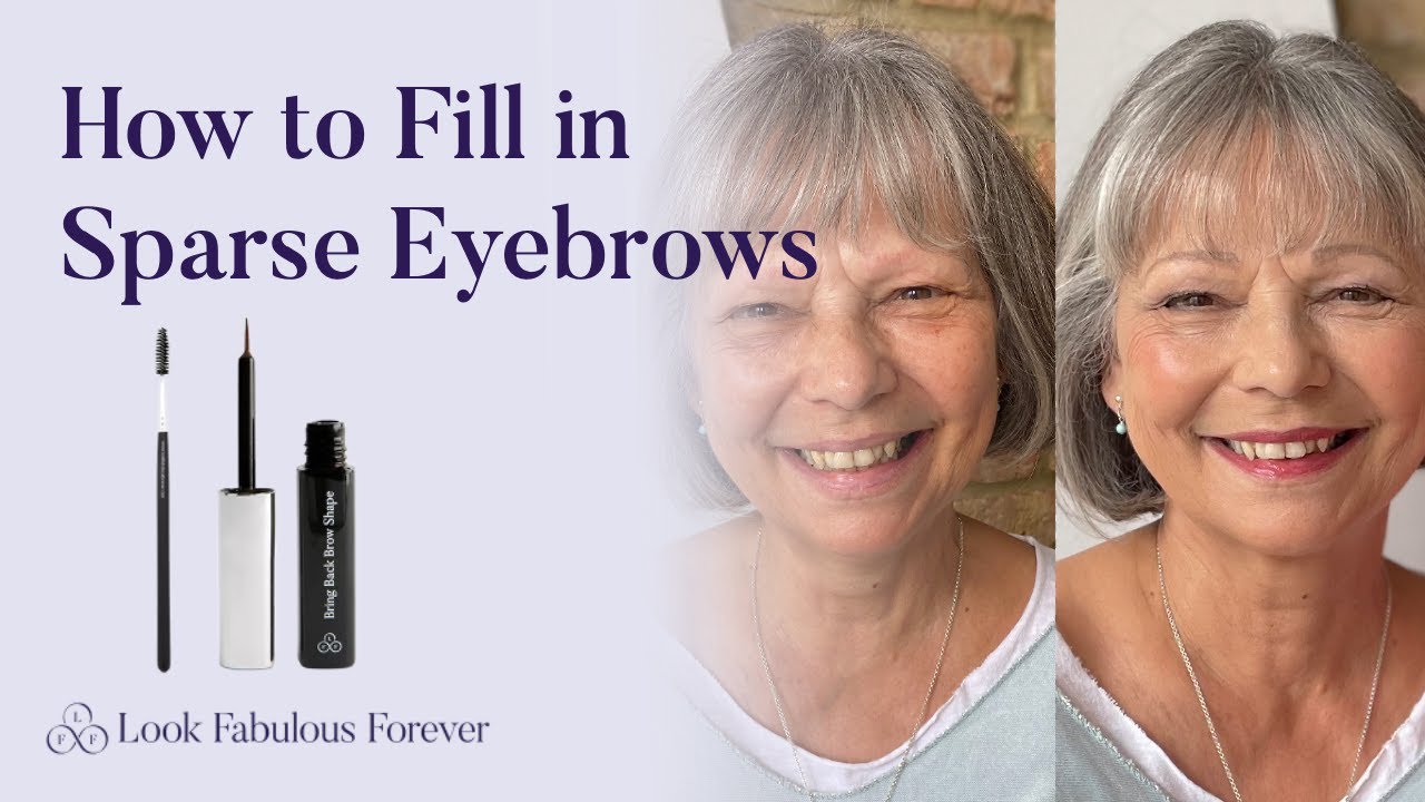 How to fill in sparse eyebrows or create them from scratch | Look Fabulous Forever
