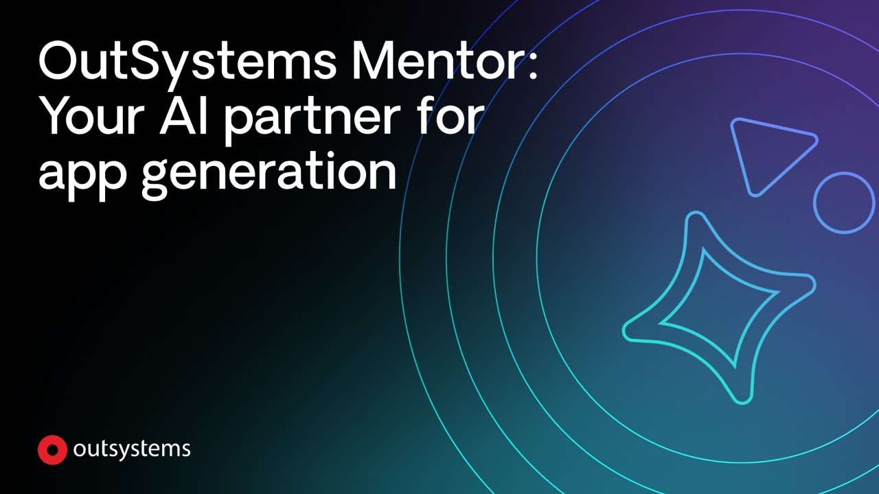 OutSystems Mentor: The new standard in AI-driven software development