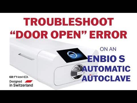 How to Troubleshoot a "Door Open" Error on the Enbio S