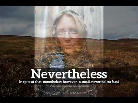 How to Say Nevertheless in English? | How Does Nevertheless Look? | What is Nevertheless?