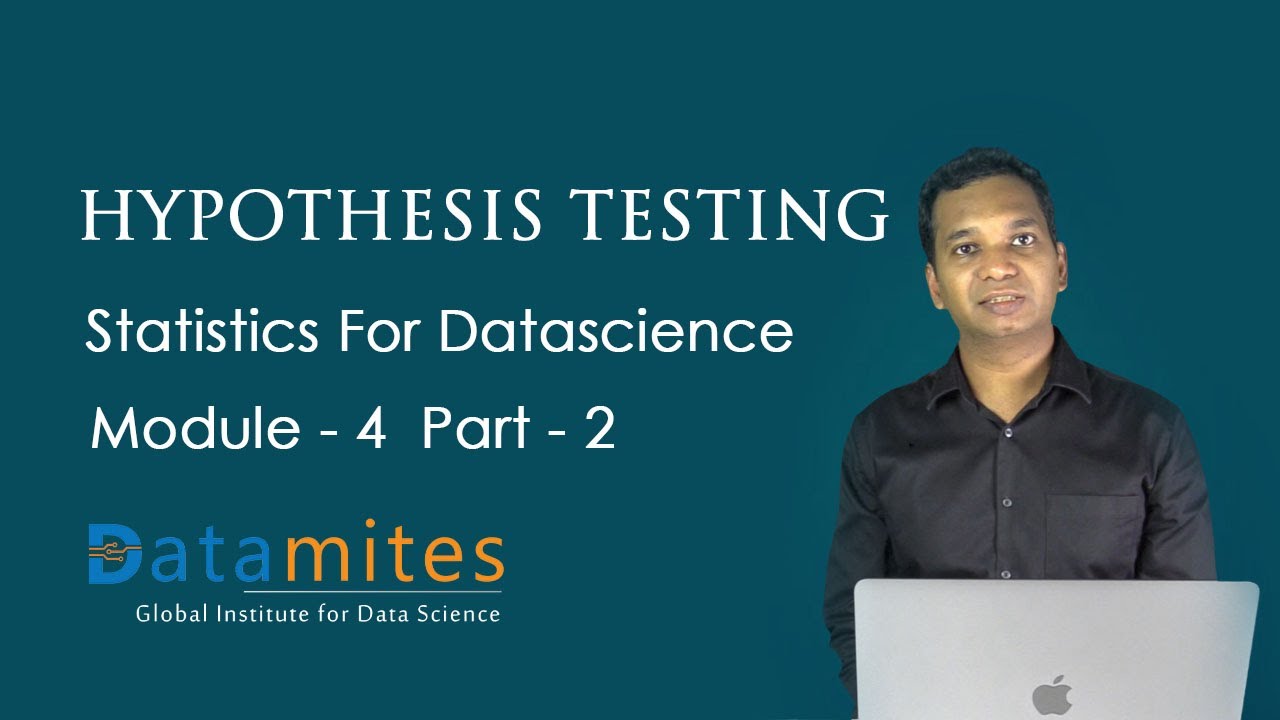 Hypothesis Testing - Statistics for Data Science Module 2 Part 2 - DataMites
