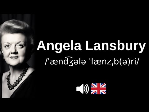 How to pronounce 'Angela Lansbury' (CORRECTLY!)