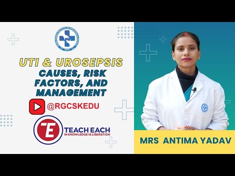 LIVE NOW UTI & Urosepsis: Causes, Risk Factors & Management Ms. Antima IGIPS, Amethi