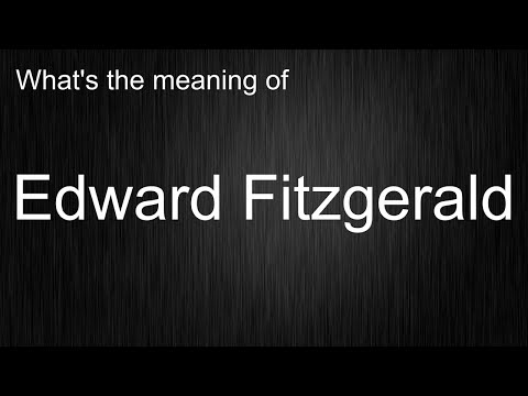 What's the meaning of "Edward Fitzgerald", How to pronounce Edward Fitzgerald?