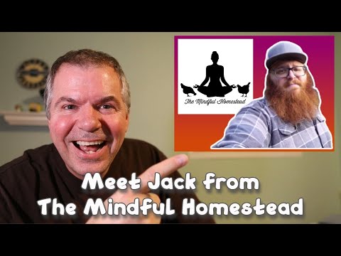 MCG Livestream #4 - Meet Jack from The Mindful Homestead