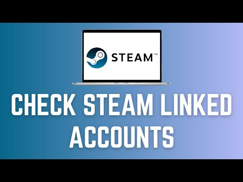 How To See/Check Steam Linked Accounts | Show Linked Accounts On Steam