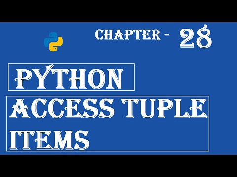 Access tuple items - Python Tutorial - w3Schools - Ch#28 English